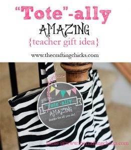 {"Tote"-ally Amazing Teacher Gift Idea} - The Crafting Chicks