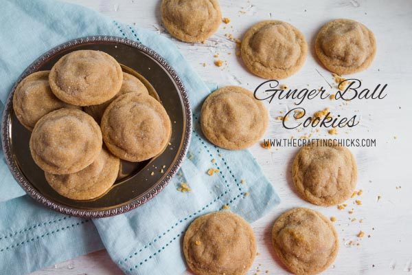 Ginger Ball Cookies - The Crafting Chicks