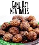 Game Day Meatballs - The Crafting Chicks