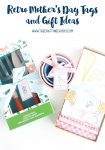 Retro Mother's Day Tags and Gift Ideas - The Crafting Chicks