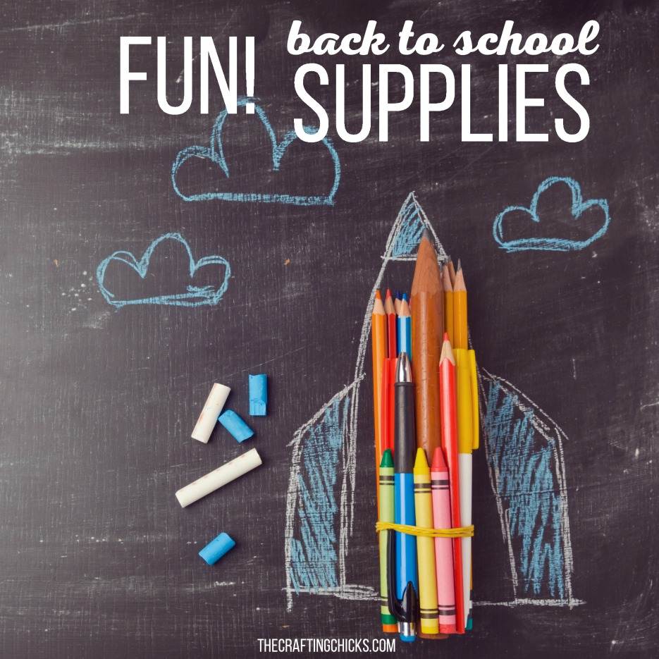 Fun Back to School Supplies - The Crafting Chicks