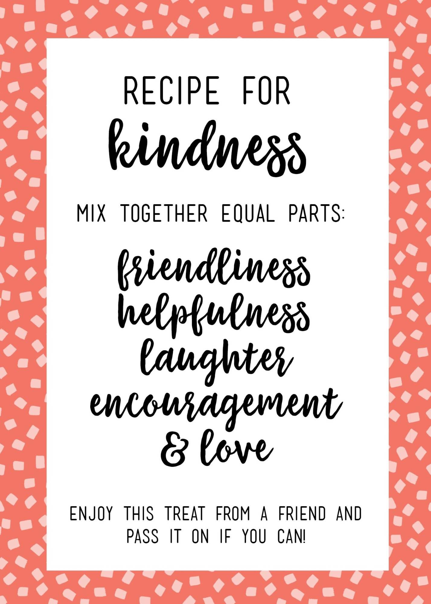 Recipe for Kindness - Random Acts of Kindness Treat Bags