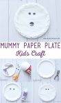 Mummy Paper Plate Kids Craft - The Crafting Chicks