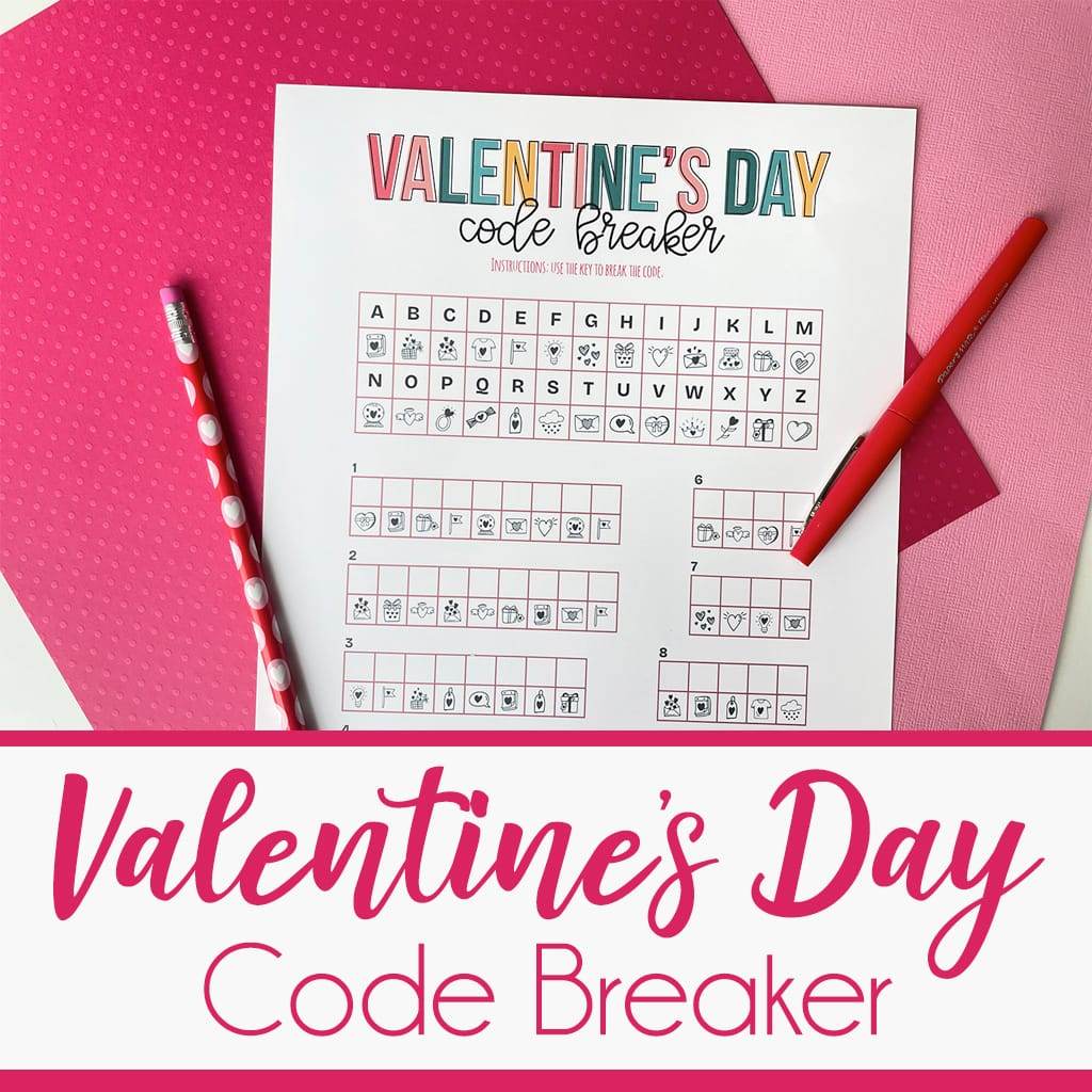 Valentine's Day Code Breaker - The Crafting Chicks