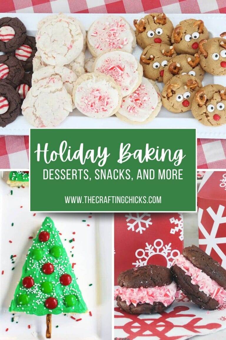 Holiday Baking: Desserts, Snacks, And More - The Crafting Chicks
