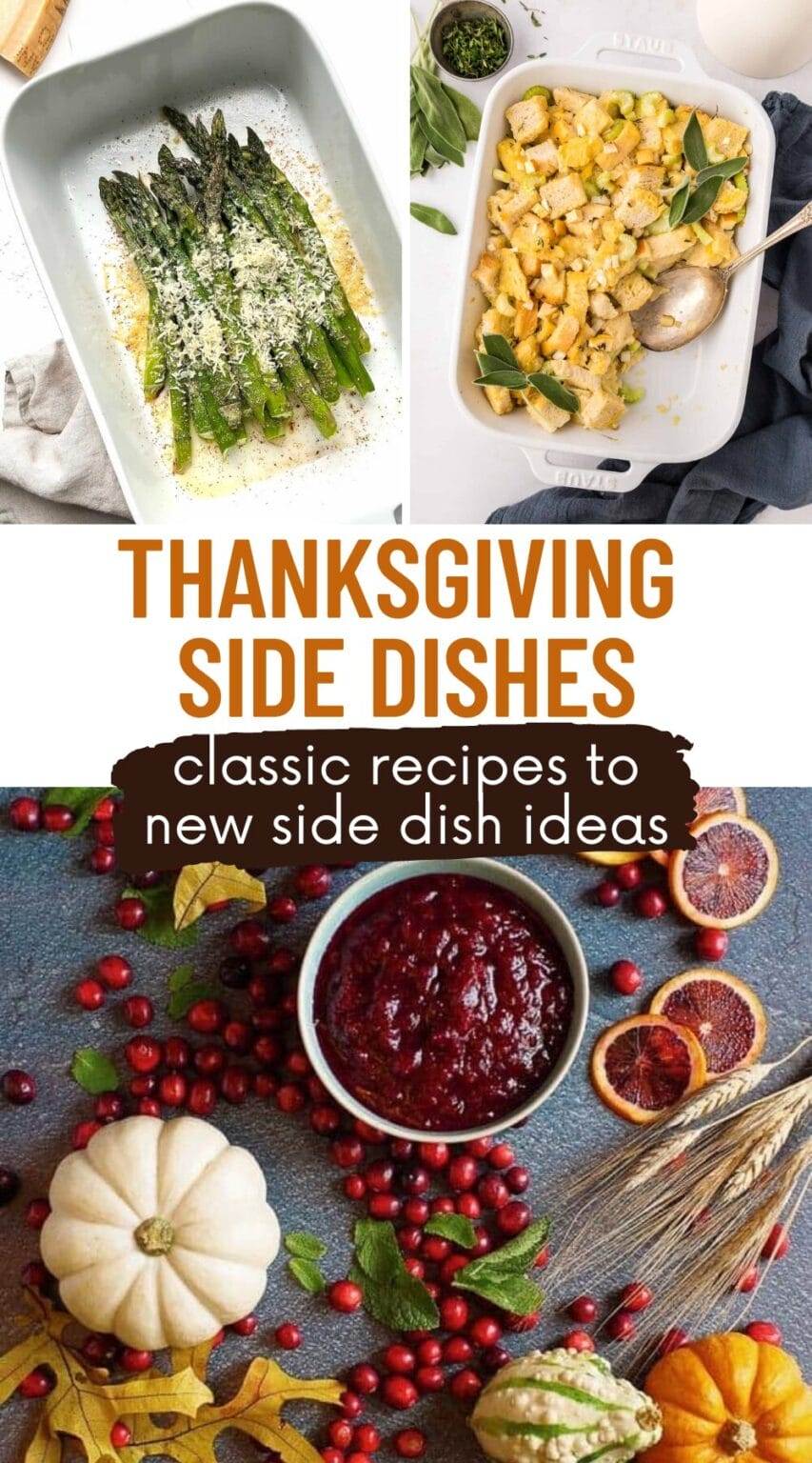 Thanksgiving Side Dishes: Classic Recipes to New Side Dish Ideas - The ...