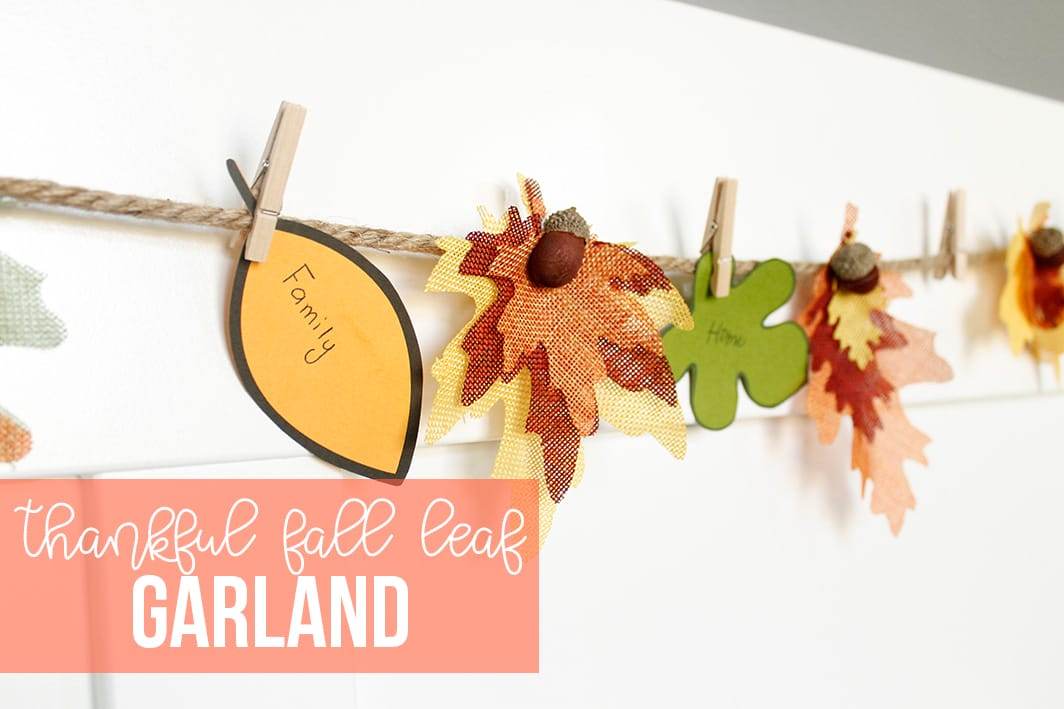 Kid Friendly Diy: Make A Thankful Fall Leaf Garland - The Crafting Chicks